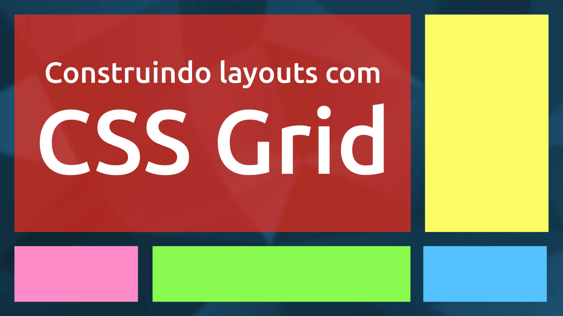 Aprenda CSS Grid em 60 minutos | Lucas Caton
